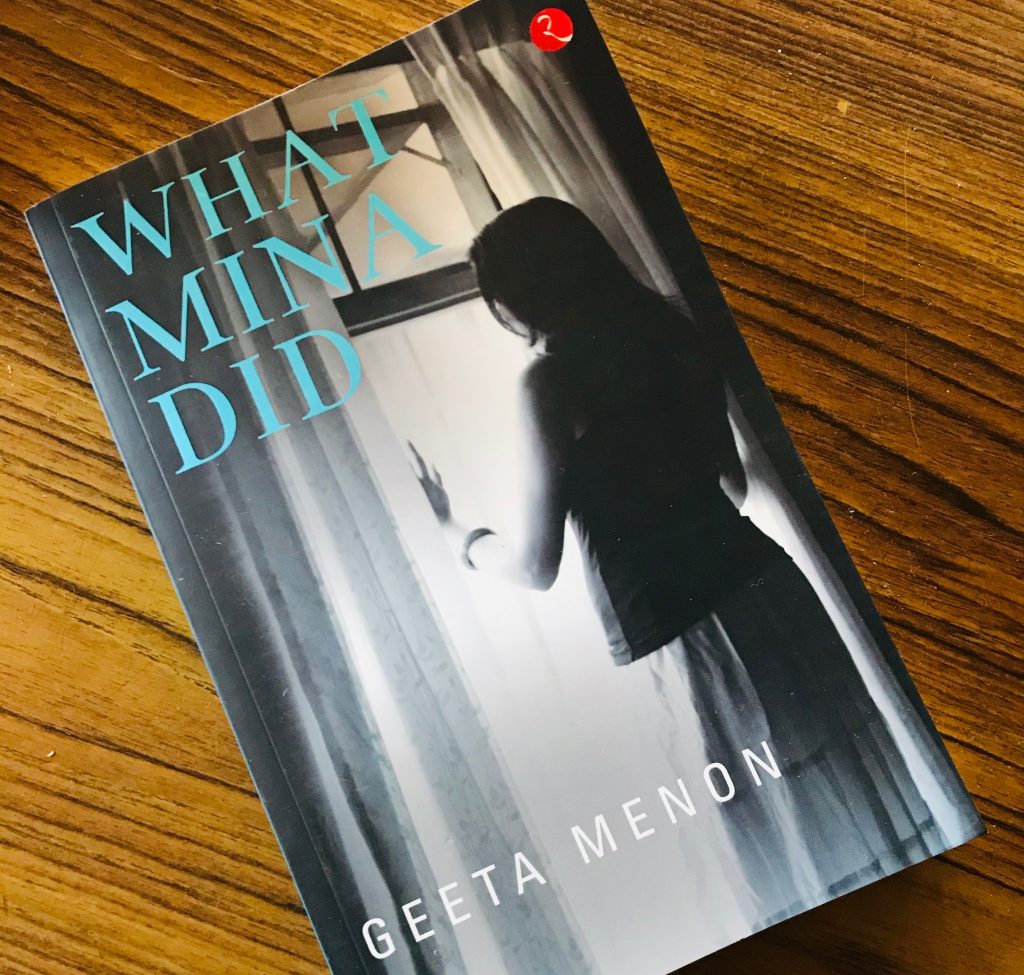Review of "What Mina Did" by Geeta Menon - NOOR ANAND CHAWLA