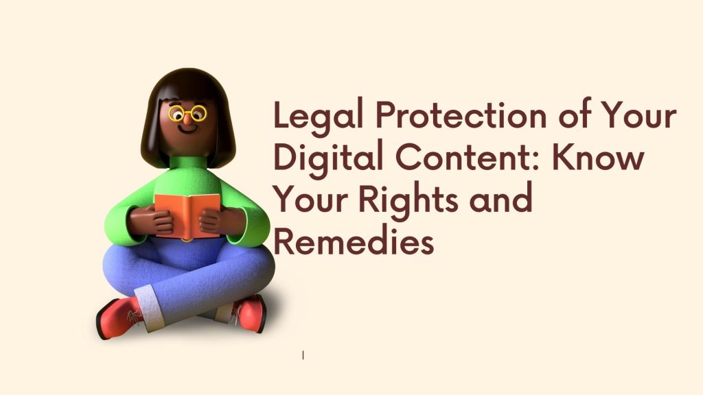 Legal Protection of Your Digital Content: Know Your Rights and Remedies ...